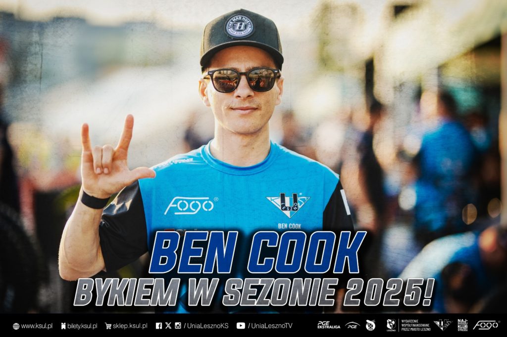 Ben Cook BYKIEM w sezonie 2025! – FOGO Unia Leszno